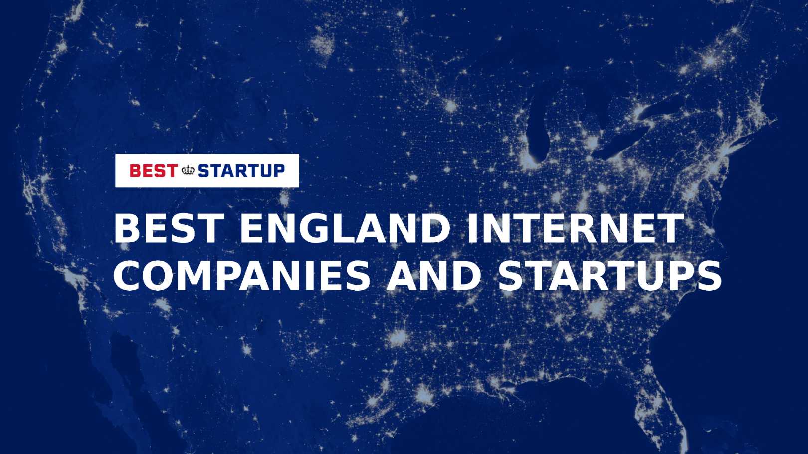 Powering the Digital Future: England's Top 15 Internet Startups ...