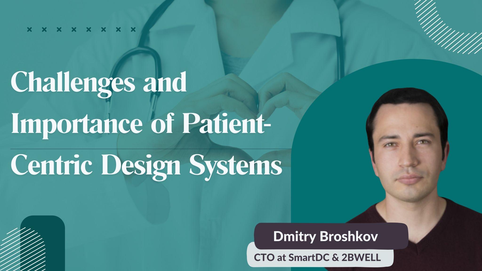 Navigating the Challenges and Importance of Patient-Centric Design ...